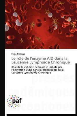 Le rôle de l'enzyme AID dans la Leucémie Lymphoïde Chronique: Rôle de ...