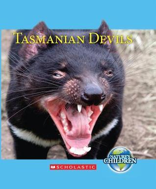 Tasmanian Devils (Nature's Children) by Ruth Bjorklund | Goodreads