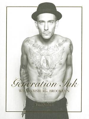 Generation Ink: Williamsburg, Brooklyn by Nadine Rubin Nathan | Goodreads