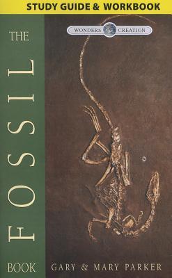 Fossil Book: Study Guide by Gary Parker | Goodreads