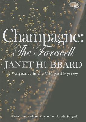Champagne: The Farewell by Janet Hubbard | Goodreads