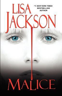 Malice by Lisa Jackson | Goodreads