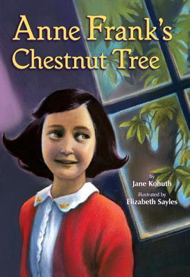Anne Frank's Chestnut Tree (Step into Reading) by Jane Kohuth | Goodreads