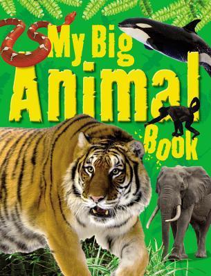My Big Animal Book by ticktock | Goodreads