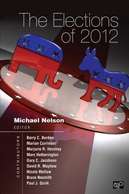 The Elections of 2012 by Michael Nelson | Goodreads