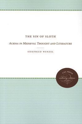 The Sin of Sloth: Acedia in Medieval Thought and Literature by ...