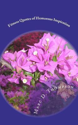 Fitness Quotes of Humorous Inspiration: Modified Proverbs & Quotes of ...