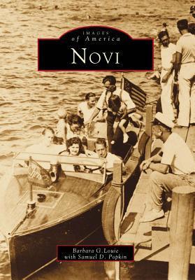 Novi (Images of America: Michigan) by Barbara G. Louie | Goodreads