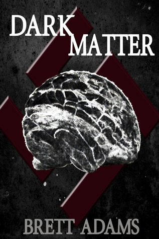 Dark Matter by Brett Adams | Goodreads