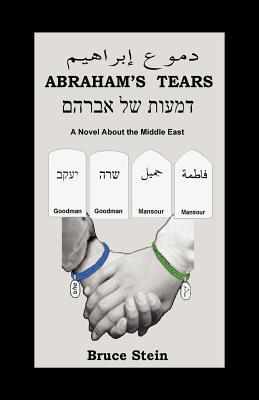 Abraham's Tears by Bruce Stein | Goodreads