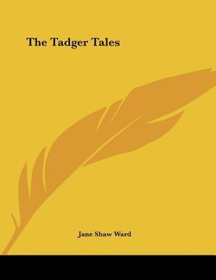 The Tadger Tales by Jane Shaw Ward | Goodreads