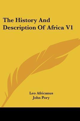 The History and Description of Africa Vol. 1 by Leo Africanus | Goodreads