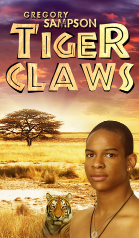 Tiger Claws by Gregory Sampson | Goodreads