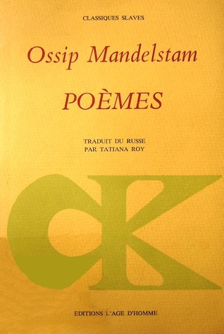 Poèmes by Osip Mandelstam | Goodreads