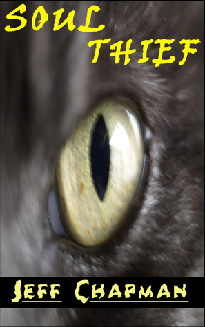 Soul Thief by Jeff Chapman | Goodreads