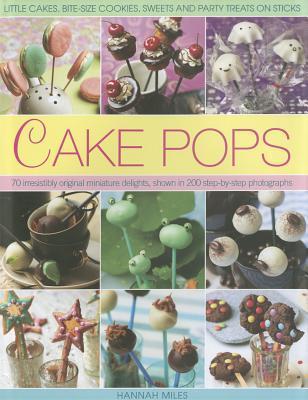 Cake Pops: Little Cakes, Bite-sized Cookies, Sweets and Party Treats on ...
