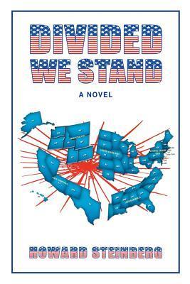 Divided We Stand by Howard Steinberg | Goodreads