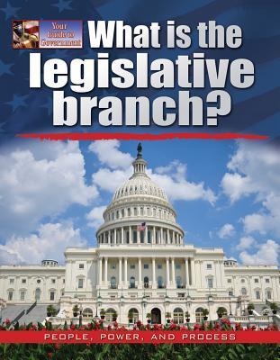 What Is the Legislative Branch? by James Bow | Goodreads