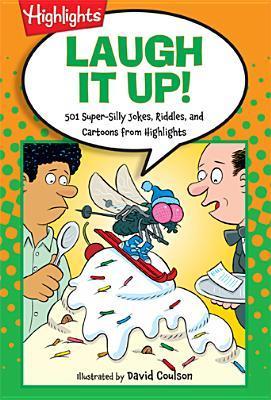 Laugh It Up!: 401 Super-Silly Jokes, Riddles, and Cartoons from ...