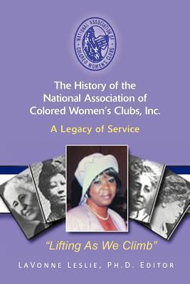 The History of the National Association of Colored Women's Clubs, Inc ...