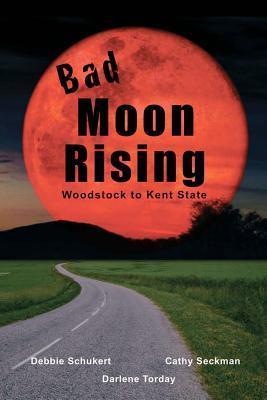 Bad Moon Rising by Debbie Schukert | Goodreads