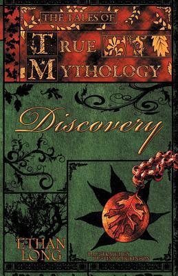 The Tales of True Mythology: Discovery by Ethan Long | Goodreads