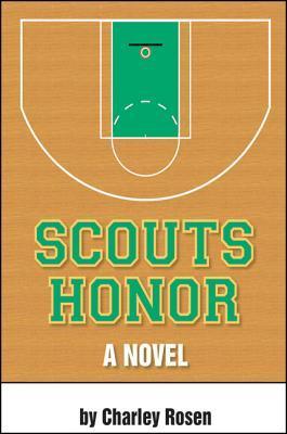 Scout's Honor: A Novel (Codhill Press) by Charles Rosen | Goodreads