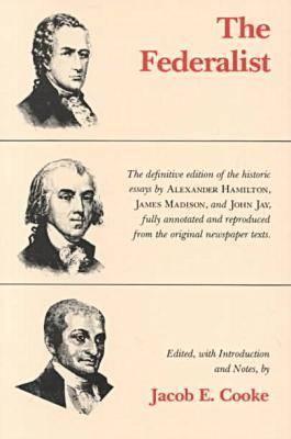The Federalist by Alexander Hamilton | Goodreads