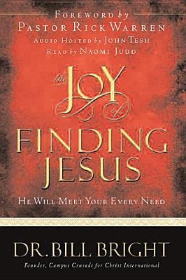 The Joy of Finding Jesus: He Will Meet Your Every Need (The Joy of ...