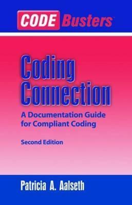 Codebusters™ Coding Connection: A Documentation Guide For Compliant ...