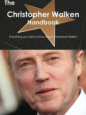 The Christopher Walken Handbook - Everything You Need to Know about ...