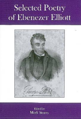 Selected Poetry of Ebenezer Elliott by Mark Storey | Goodreads