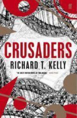 Crusaders by Richard T. Kelly | Goodreads