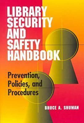 Library Security and Safety Handbook by American Library Association ...