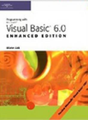 Programming with Visual Basic 6.0, Enhanced Edition by Diane Zak ...
