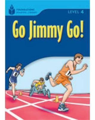 Go Jimmy Go!: Foundations Reading Library 4 by Rob Waring | Goodreads