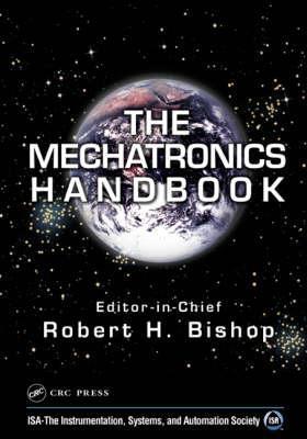 The Mechatronics Handbook, Second Edition - 2 Volume Set by Robert H. Bishop | Goodreads