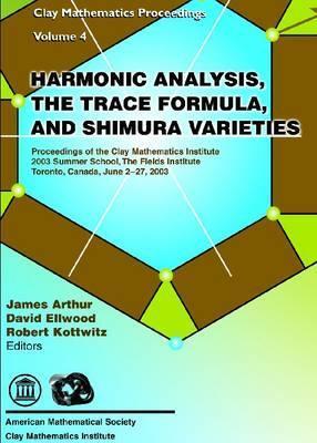 Harmonic Analysis, the Trace Formula, and Shimura Varieties ...