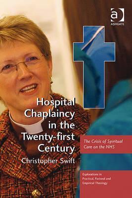 Hospital Chaplaincy in the Twenty-first Century: The Crisis of ...