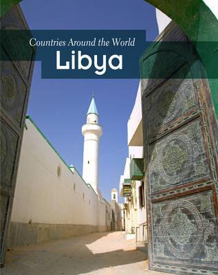 Libya (Countries Around the World (Hardcover)) by Nick Hunter | Goodreads