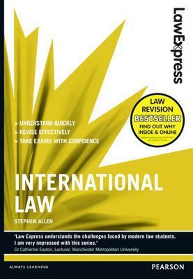Law Express: International Law (Revision Guide) by Stephen Allen ...