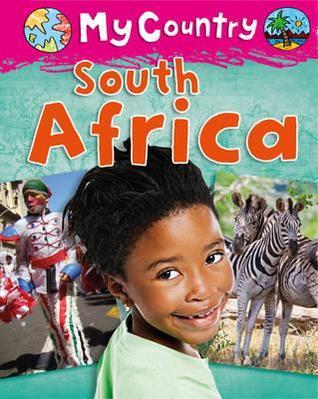 My Country: South Africa by Cath Senker | Goodreads