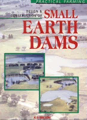 Design & Construction of Small Earth Dams by Kristin L. Nelson | Goodreads