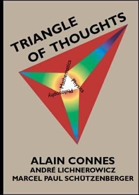 Triangle of Thought by Alain Connes | Goodreads