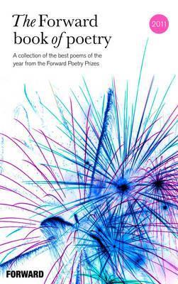 The Forward Book of Poetry 2011 by Various | Goodreads