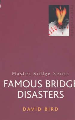 Famous Bridge Disasters (Master Bridge Series) by David Bird | Goodreads