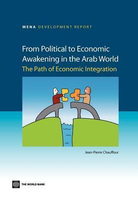 From Political to Economic Awakening in the Arab World: The Path of ...