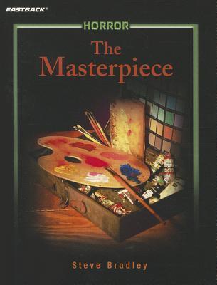 FASTBACK THE MASTERPIECE (HORROR) 2004C by Steve Bradley | Goodreads