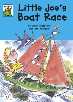 Little Joe's Boat Race by Andy Blackford Tim Archbold | Goodreads