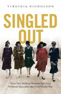 Singled Out by Virginia Nicholson | Goodreads